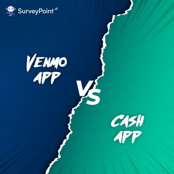 Venmo VS Cash App: Which One’s Better? - SurveyPoint