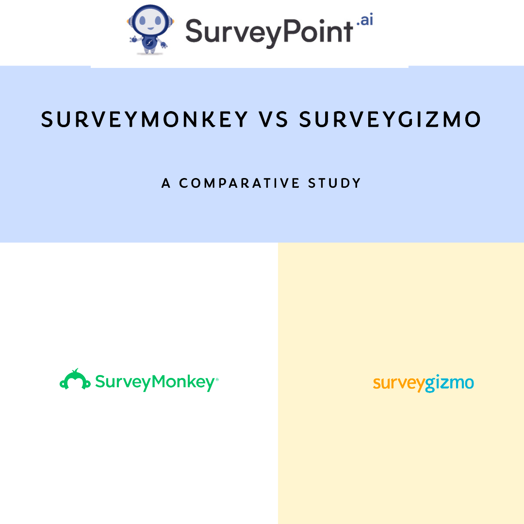 SurveyMonkey v/s SurveyGizmo A Comparative Study